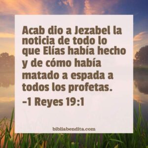 Explicación 1 Reyes 19:1. 'Acab dio a Jezabel la noticia de todo lo que ...