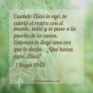 Explicación 1 Reyes 19:13. 'Cuando Elías lo oyó, se cubrió el rostro ...
