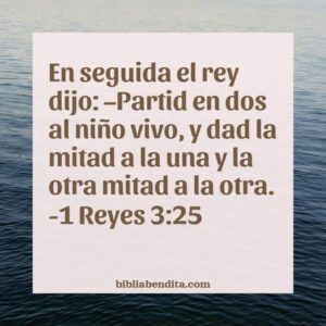Explicación 1 Reyes 3:25. 'En seguida el rey dijo: -Partid en dos al ...