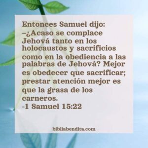 Explicación 1 Samuel 15:22. 'Entonces Samuel dijo: -¿Acaso se complace Jehovátanto en los ...