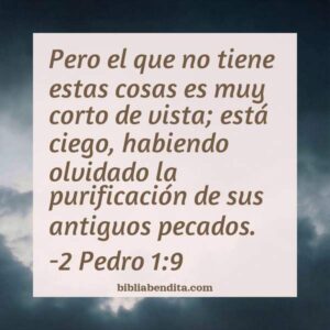 Explicación 2 Pedro 1:9. 'Pero el que no tiene estas cosas es muy corto ...