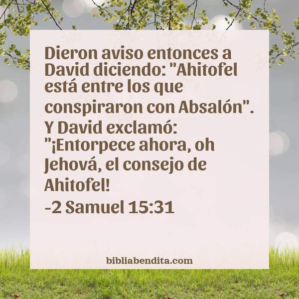 Explicaci n 2 Samuel 15 31 Dieron Aviso Entonces A David Diciendo