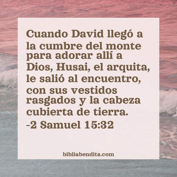 Explicaci n 2 Samuel 15 32 Cuando David Lleg A La Cumbre Del Monte