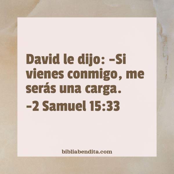Explicaci n 2 Samuel 15 33 David Le Dijo Si Vienes Conmigo Me