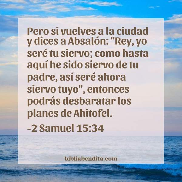 Explicaci n 2 Samuel 15 34 Pero Si Vuelves A La Ciudad Y Dices A