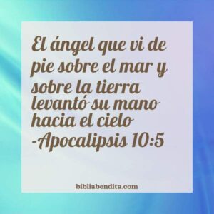 Explicación Apocalipsis 10:5. 'El ángel que vi de pie sobre el mar y ...