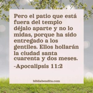 Explicación Apocalipsis 11:2. 'Pero el patio que está fuera del templo ...
