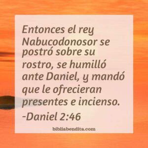 Explicación Daniel 2:46. 'Entonces el rey Nabucodonosor se postró sobre ...