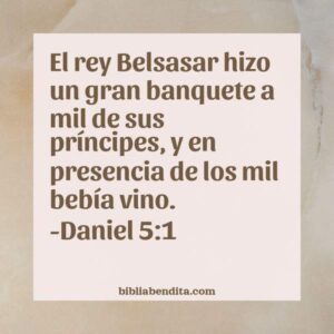 Explicación Daniel 5:1. 'El rey Belsasar hizo un gran banquete a mil de ...