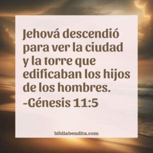Explicación Génesis 11:5. 'Jehová descendió para ver la ciudad y la ...