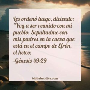Explicación Génesis 49:29. 'Les ordenó luego, diciendo: "Voy a ser ...