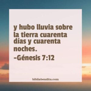 Explicación Génesis 7:12. 'y hubo lluvia sobre la tierra cuarenta días ...