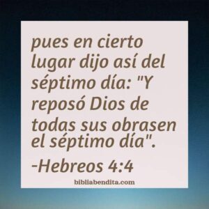 Explicación Hebreos 4:4. 'pues en cierto lugar dijo así del séptimo día ...