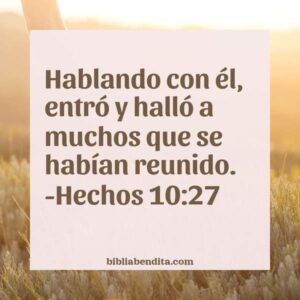 Explicación Hechos 10:27. 'Hablando con él, entró y halló a muchos que ...