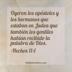 Explicación Hechos 11:1. 'Oyeron los apóstoles y los hermanos que ...