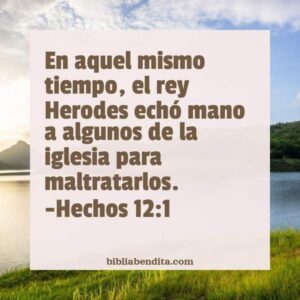 Explicación Hechos 12:1. 'En aquel mismo tiempo, el rey Herodes echó ...
