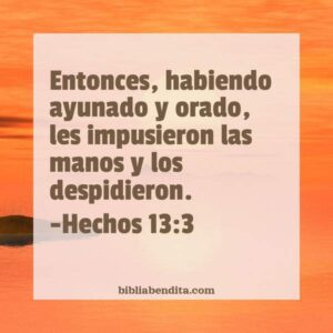 Explicación Hechos 13:3. 'Entonces, habiendo ayunado y orado, les ...