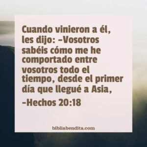 Explicación Hechos 20:18. 'Cuando vinieron a él, les dijo: -Vosotros ...
