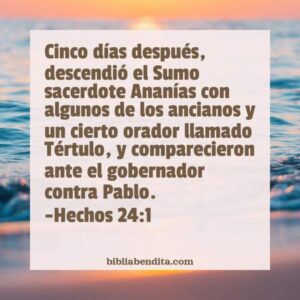 Explicación Hechos 24:1. 'Cinco días después, descendió el Sumo ...