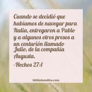 Explicación Hechos 27:1. 'Cuando se decidió que habíamos de navegar ...