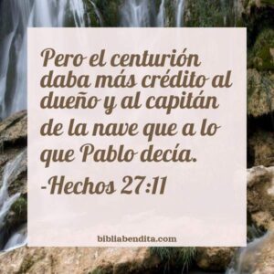Explicación Hechos 27:11. 'Pero el centurión daba más crédito al dueño ...