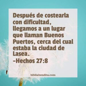 Explicación Hechos 27:8. 'Después de costearla con dificultad, llegamos ...