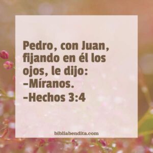 Explicación Hechos 3:4. 'Pedro, con Juan, fijando en él los ojos, le ...