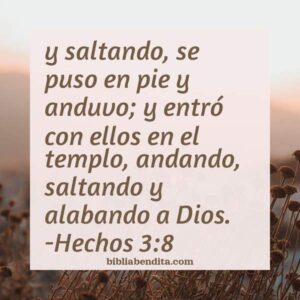 Explicación Hechos 3:8. 'y saltando, se puso en pie y anduvo; y entró ...