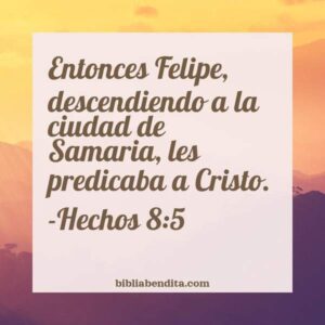 Explicación Hechos 8:5. 'Entonces Felipe, descendiendo a la ciudad de ...