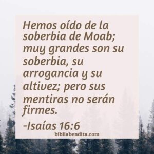 Explicación Isaías 16:6. 'Hemos oído de la soberbia de Moab; muy ...