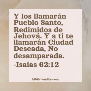 Explicación Isaías 62:12. 'Y los llamarán Pueblo Santo, Redimidos de ...