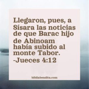 Explicación Jueces 4:12. 'Llegaron, pues, a Sísara las noticias de que ...
