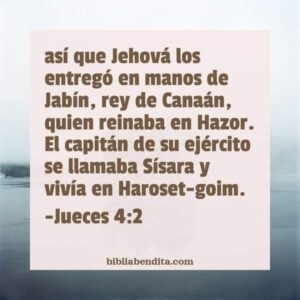 Explicación Jueces 4:2. 'así que Jehová los entregó en manos de Jabín ...