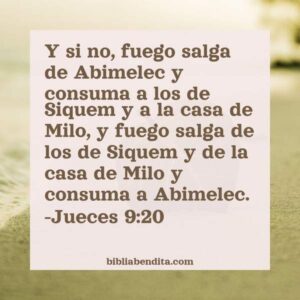 Explicación Jueces 9:20. 'Y si no, fuego salga de Abimelec y consuma a ...