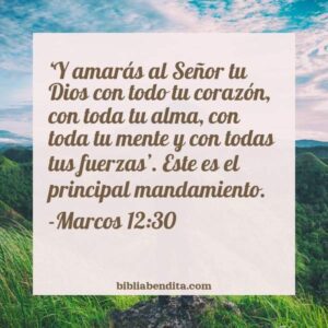 Explicación Marcos 12:30. 'Y amarás al Señor tu Dios con todo tu ...