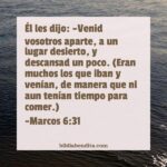 Explicación Marcos 6:31. 'Él les dijo: -Venid vosotros aparte, a un ...
