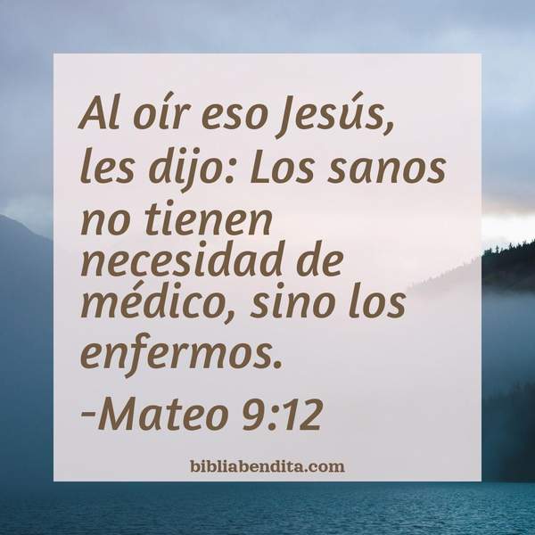 Explicaci n Mateo 9 12 Al Oir Esto Jes s Les Dijo Los Sanos No Explicaci n Mateo 9 12 Al Oir Esto Jes s Les Dijo Los Sanos No