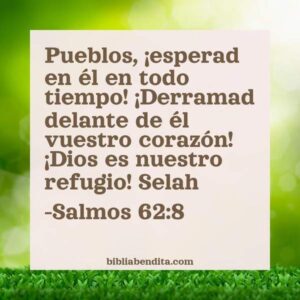Explicación Salmos 62:8. 'Pueblos, ¡esperad en él en todo tiempo ...