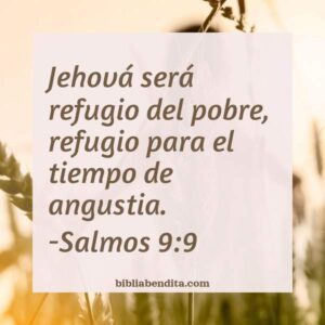 Explicación Salmos 9:9. 'Jehová será refugio del pobre, refugio para el tiempo de angustia ...