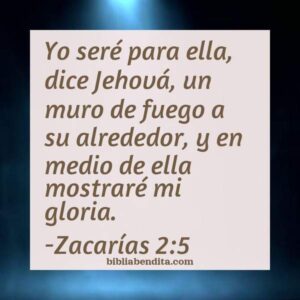 Explicación Zacarías 2:5. 'Yo seré para ella, dice Jehová, un muro de ...
